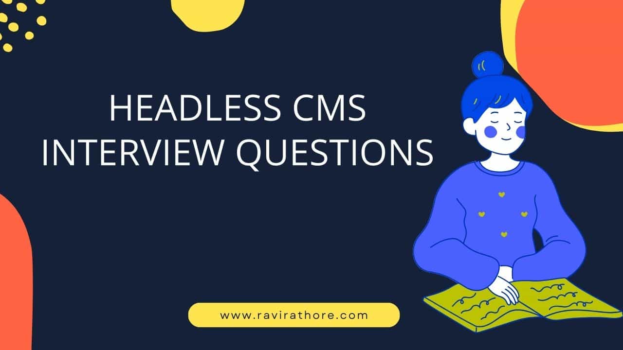 Top Headless CMS Interview Questions For 2024